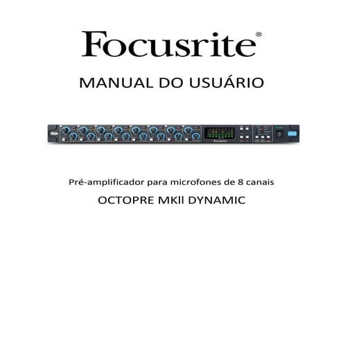 Manual do pré-amplificador Focusrite Octo Pre Dynamic MKII (PORTUGUÊS ...