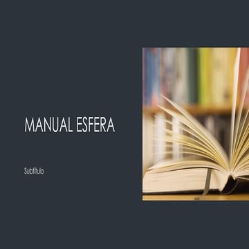Manual esfera. resumen de la norma mínima atención humanitaria | PPTX