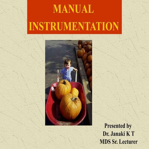 MANUAL INSTRUMENTATION.ppt