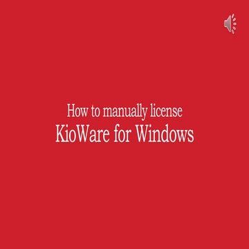 Manually License KioWare for Windows | PPT