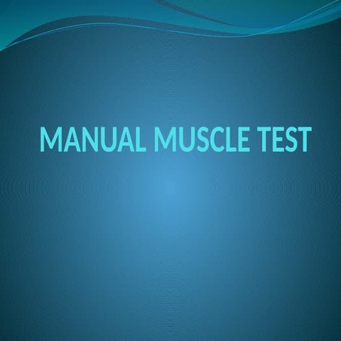 MANUAL MUSCLE TEST Definition and Principles | PPTX