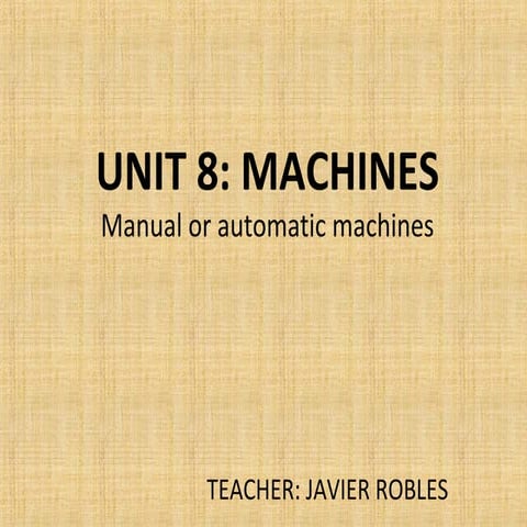Manual or automatic machines | PPT