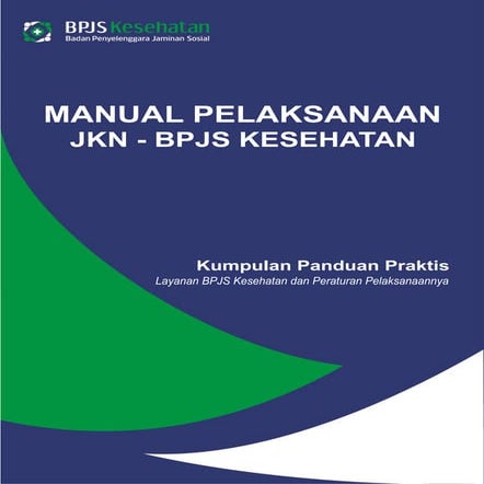 Manual Pelaksanaan JKN BPJS Kesehatan | PDF
