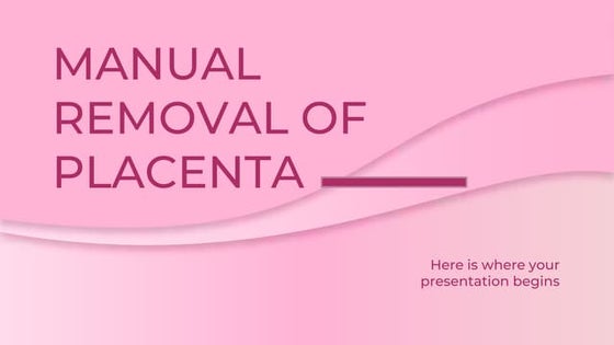 Manual removal of placenta | PPTX | Pregnancy | Reproductive Health