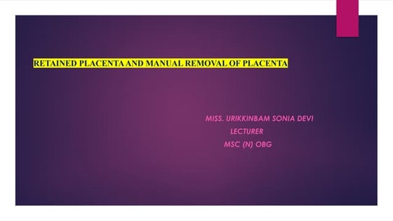 Manual removal of placenta | PPTX | Pregnancy | Reproductive Health