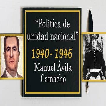 Manuel Ávila Camacho presentación de su mandato como presidente de ...