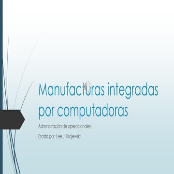 Manufacturas integradas por computadoras anyani zuniga a. | PPTX