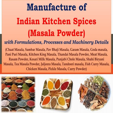 Manufacture of Indian Kitchen Spices (Masala Powder) with Formulations ...