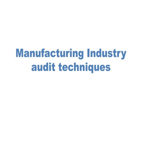 manufacturing company audit practice.pptx