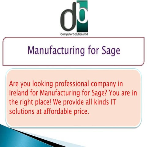 Manufacturing for Sage | PPT