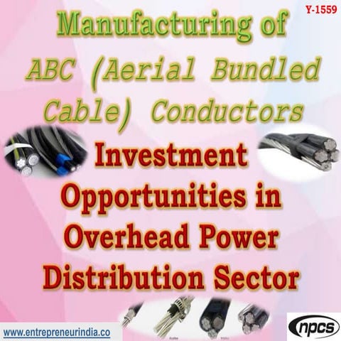 Manufacturing of abc (aerial bundled cable) conductors. | PPTX