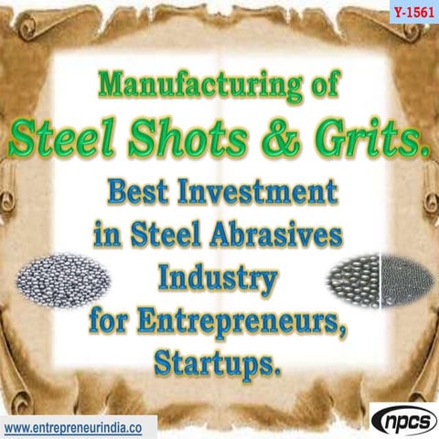 Manufacturing of steel shots & grits | PPTX
