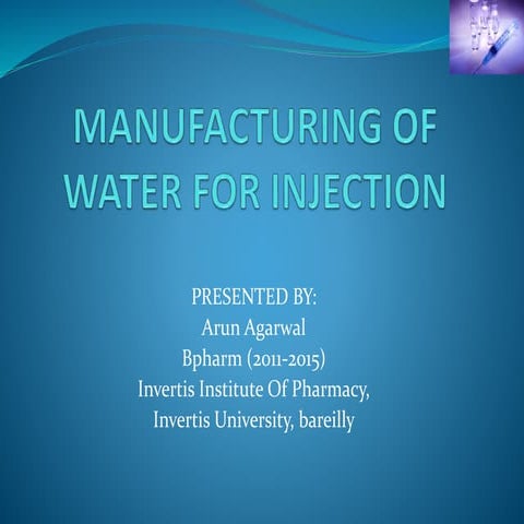 Manufacturing of water for injection | PPTX