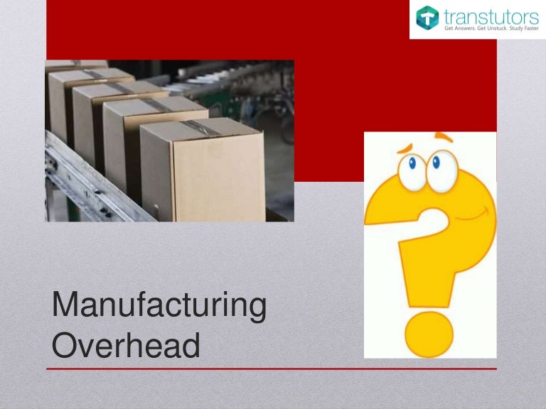 Manufacturing Overhead