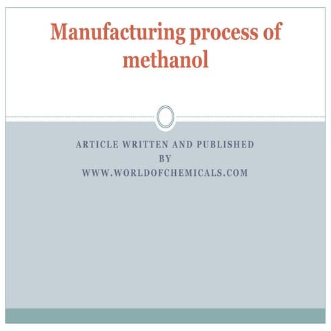 Manufacturing process of methanol | PPTX