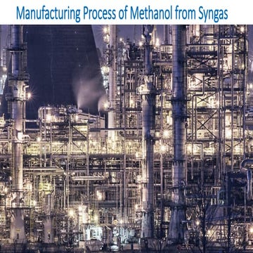 Manufacturing Process of Methanol from Syngas final1.pptx