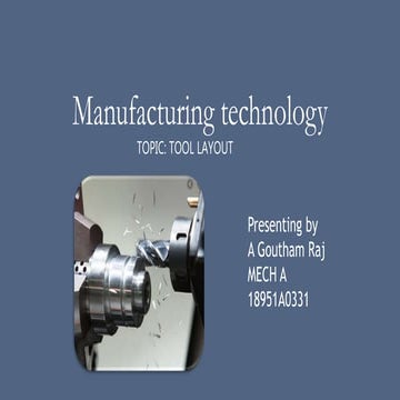 Tool geometry or layout (Manufacturing technology ) | PPTX
