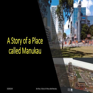 The History of Manukau (1959-current) Keynote (2019) | PPTX