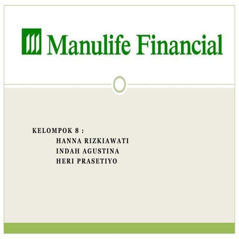 Manulife kelompok 8 | PPTX