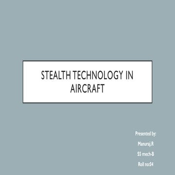 Stealth tecnology in aircrafts | A small ppt about stealth | PPT