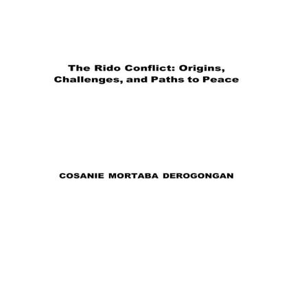THE RIDO CONFLICT: Origins, Challenges, and Paths to Peace | PDF
