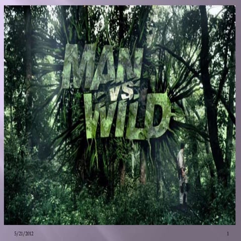Man vs. wild | PPTX