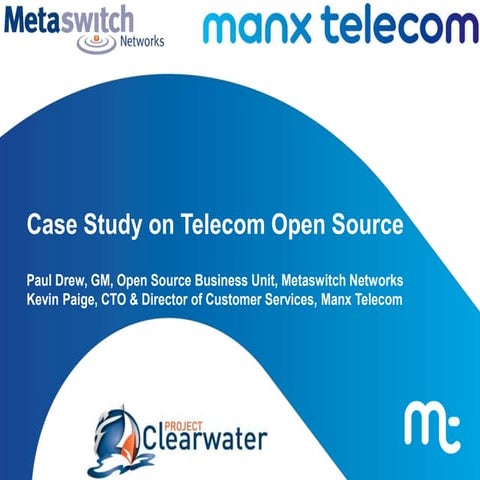Case Studies on Telecom Open Source, Paul Drew, Metaswitch Networks | PPTX