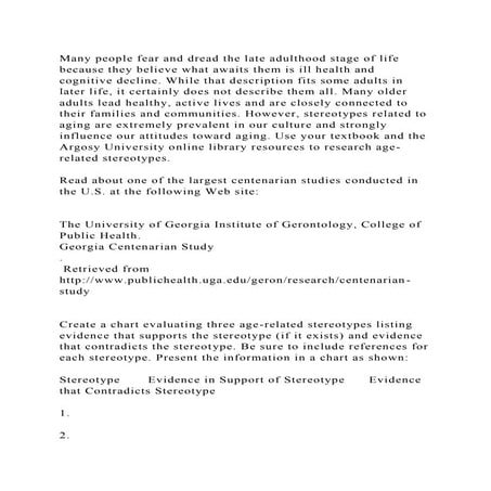 Many people fear and dread the late adulthood stage of life because .docx