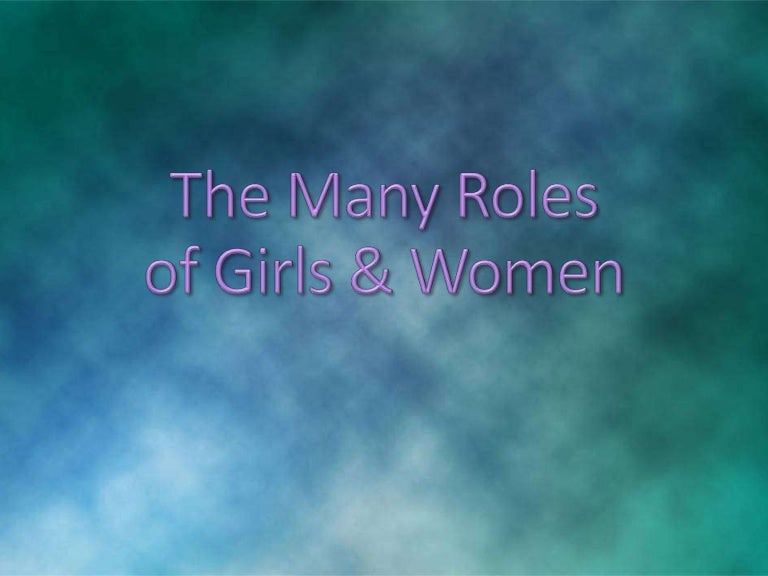 Many roles of girls & women