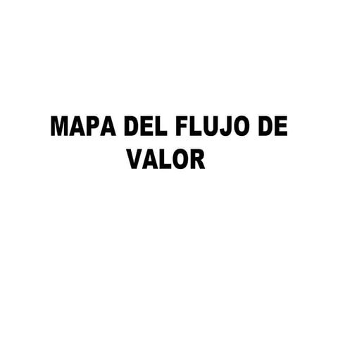 Mapa del flujo de valor | PPT