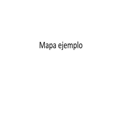 Mapa ejemplo | PPT