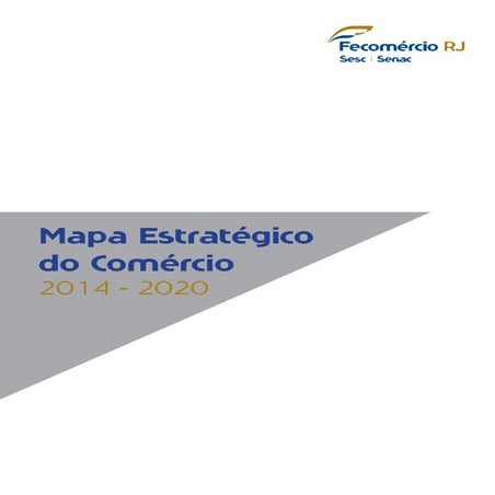 Mapa Estratégico do Comércio RIO DE JANEIRO 2014/2020 | PDF