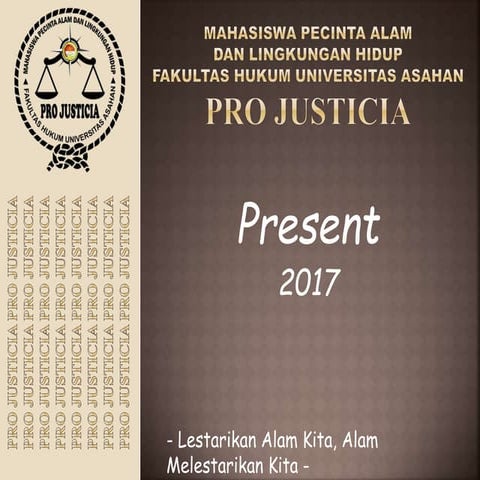 Presentasi MAPALA PRO JUSTICIA FH UNA | PPTX