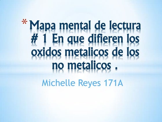 Mapa mental de lectura #1, en que diefieren los oxidos metalicos de los ...