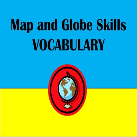 Map and globe skills vocabulary words | PPTX
