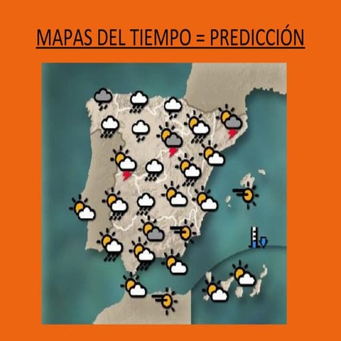 Mapas del tiempo = predicción | PPT