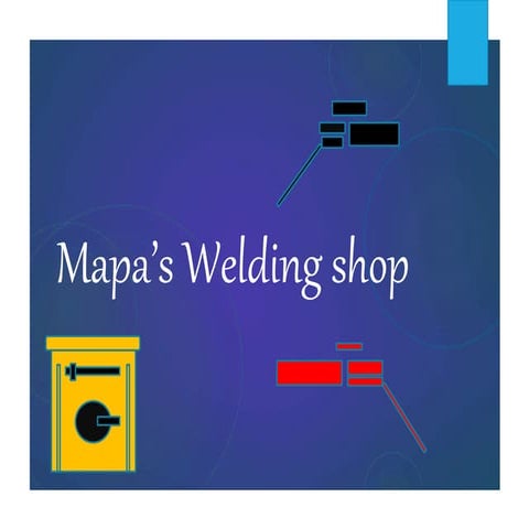 Mapa welding shop | PPTX
