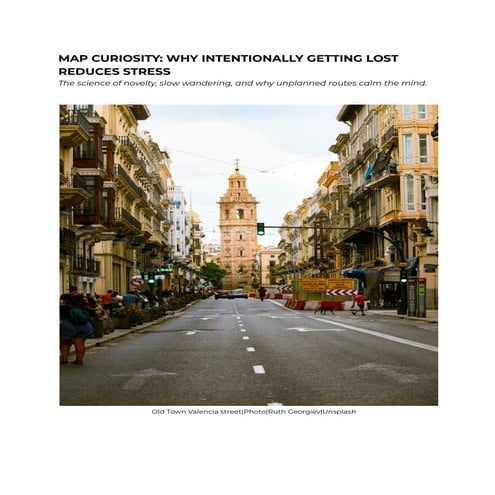 MAP CURIOSITY_ WHY INTENTIONALLY GETTING LOST REDUCES STRESS | PDF