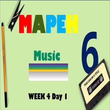 MAPEH-6-Wk-4.Quarter 2 week 1 powerpoint presentation | PPTX