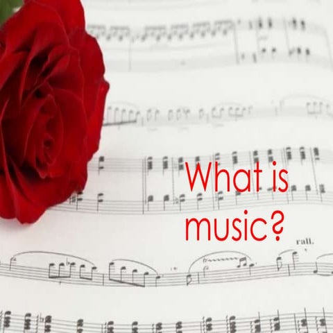 What is music and its objectives? | PPTX