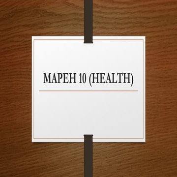 mapeh10health07-03-221005124841-d22edc43.pptx