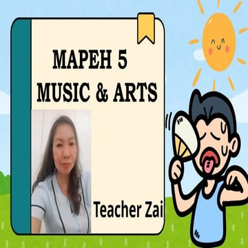 MAPEH 5 - DAY 1WEEK 1 MUSIC AND ARTS- PPT.pptx