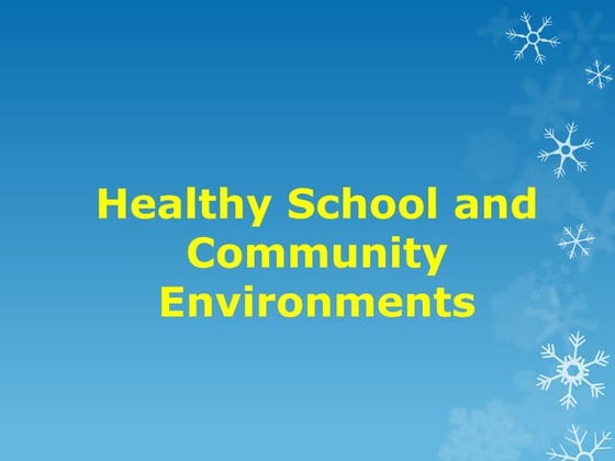 HEALTHY SCHOOL ENVIRONMENT AND SCHOOL SITE- G-7- II BPED B.pptx ...