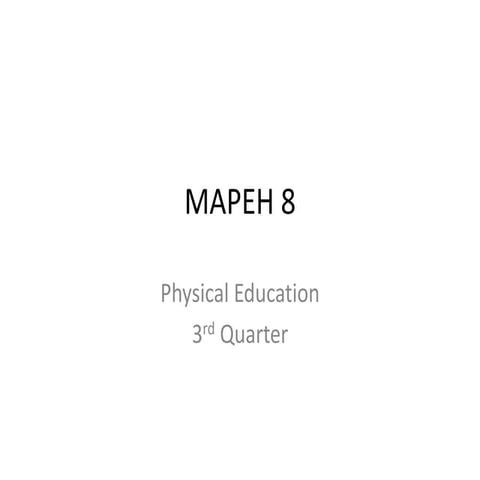 Mapeh 8 3rd quarter physical education_lesson 1 | PPTX