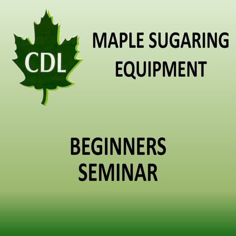 Maple Syrup For Beginners Seminar | PPTX