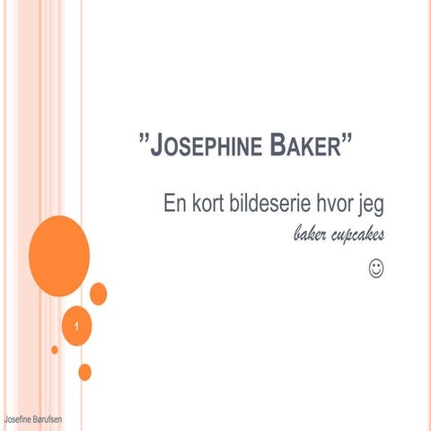 Mappeoppgave 2, josefine baker | PPT