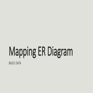Mapping Entity Relasy Diagram........... | PPTX