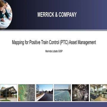2017 GIS in Business Track: Mapping for Positive Train Control (PTC ...