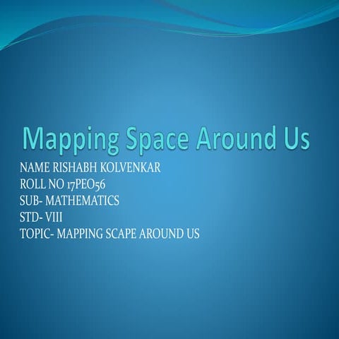 Mapping space around us | PPTX