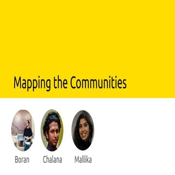 Mapping the communities : Final Update Presentation | PPT